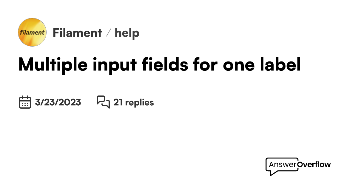 Multiple input fields for one label - Filament