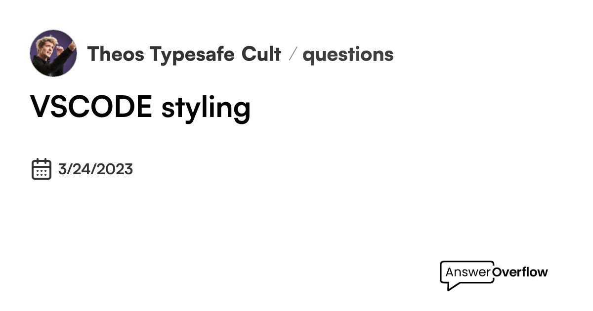 VSCODE styling - Theo's Typesafe Cult