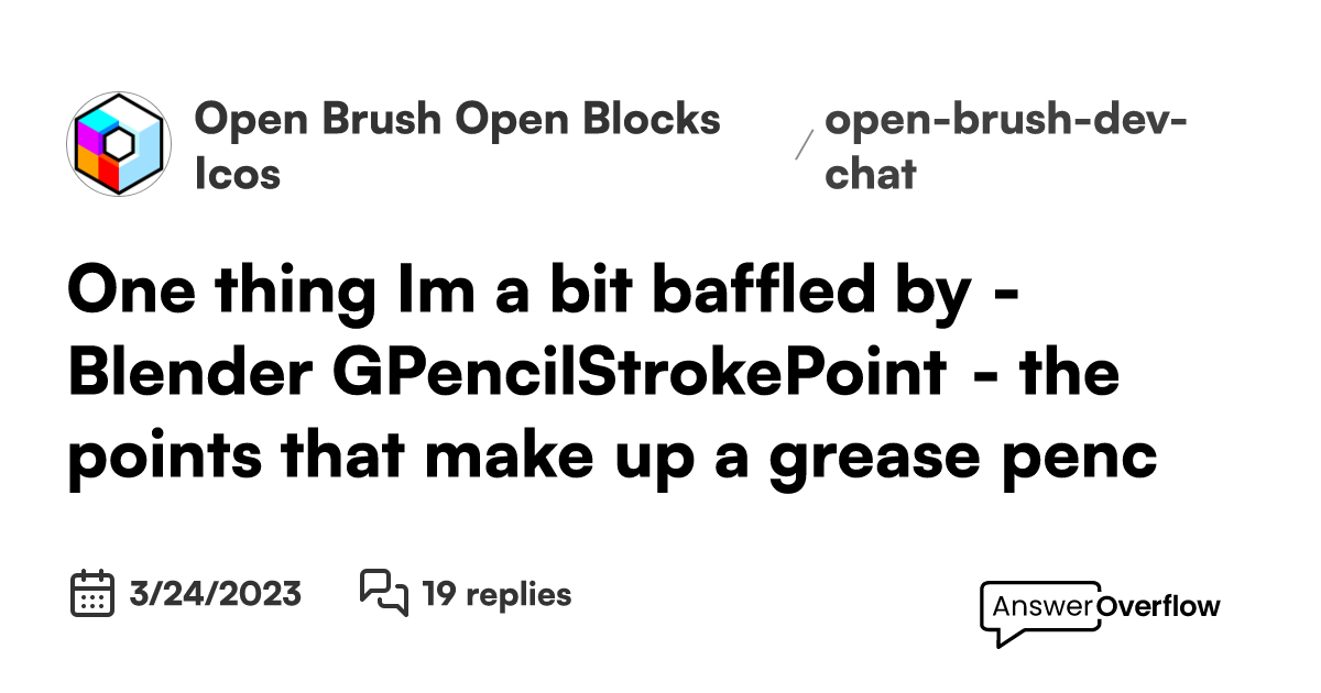 One thing I'm a bit baffled by - Blender GPencilStrokePoint - the points that make up a grease ...