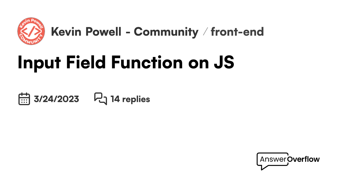 Input Field Function on JS - Kevin Powell - Community