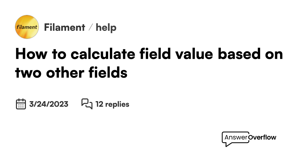How to calculate field value based on two other fields? - Filament