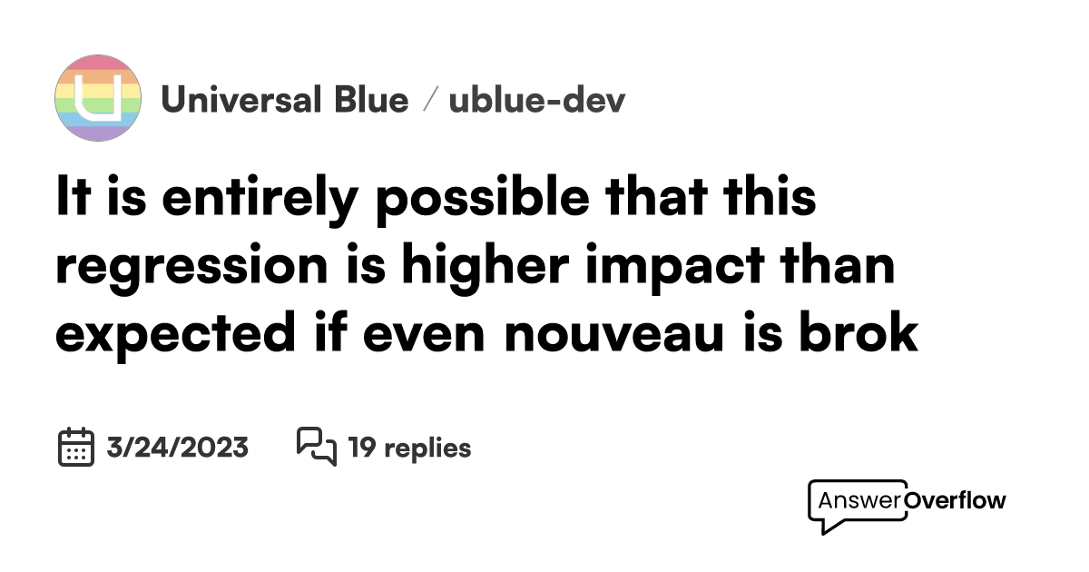 It is entirely possible that this regression is higher impact than expected if even nouveau is ...
