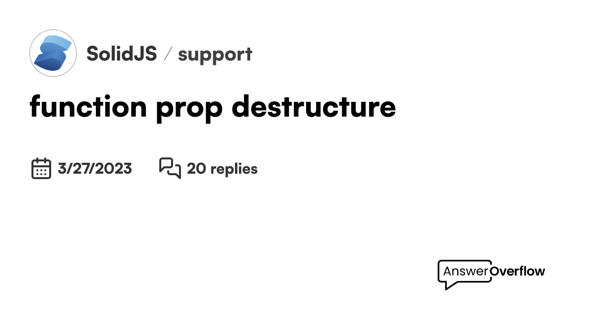 function prop destructure - SolidJS