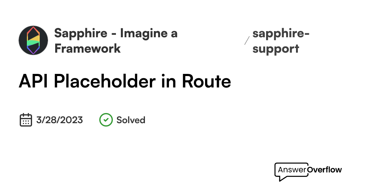 API Placeholder in Route - Sapphire - Imagine a Framework