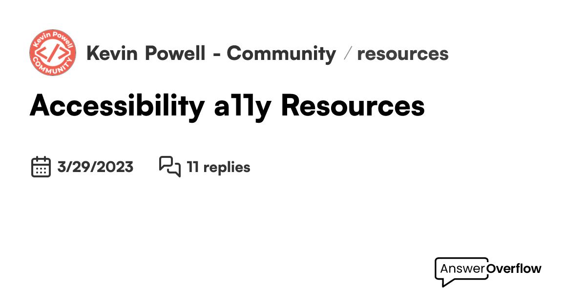 Accessibility (a11y) Resources - Kevin Powell - Community