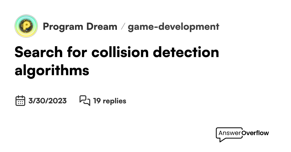 Search For Collision Detection Algorithms Program Dream