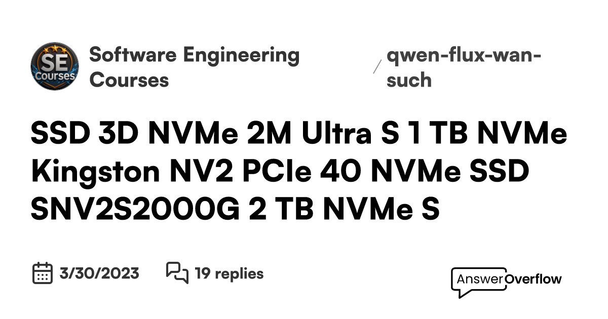 SSD 3D™ NVMe 2.M Ultra S – 1 TB – NVMe Kingston NV2 PCIe 4.0 NVMe SSD ...