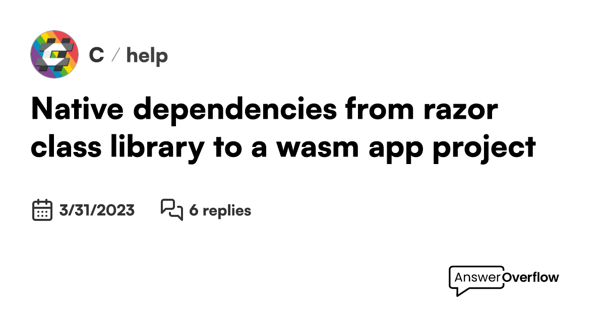 Native dependencies from razor class library to a wasm app project. - C#