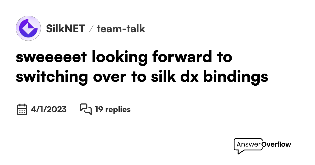 sweeeeet looking forward to switching over to silk dx bindings - Silk.NET