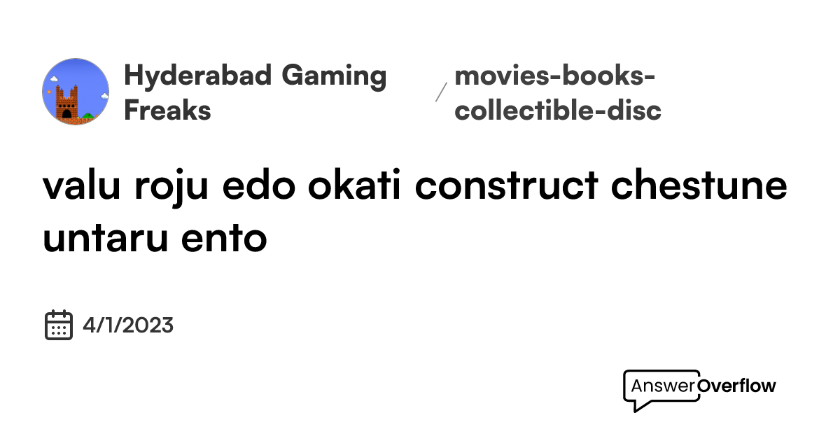 valu roju edo okati construct chestune untaru ento - Hyderabad Gaming ...