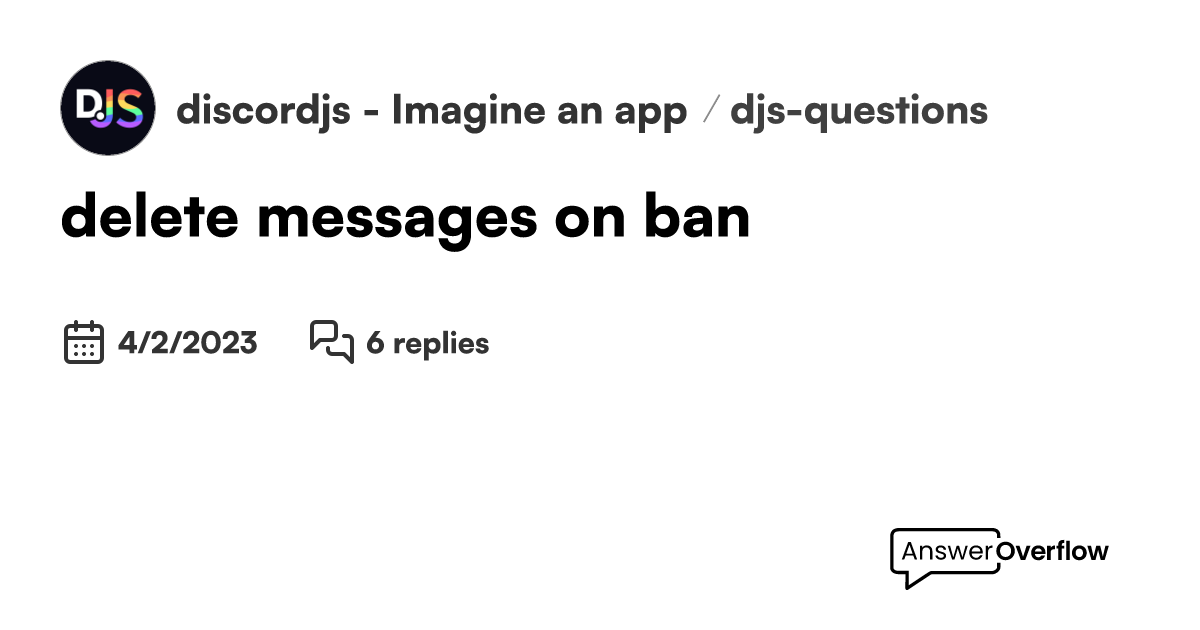 delete messages on ban - discord.js - Imagine an app