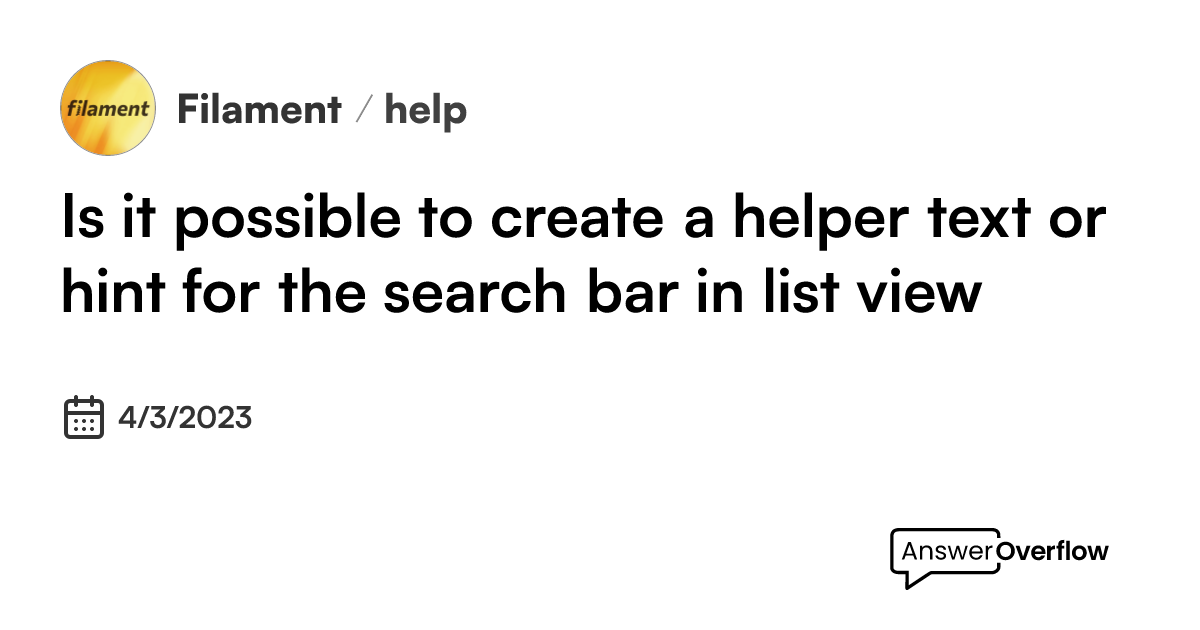 Is it possible to create a helper text or hint for the search bar in ...