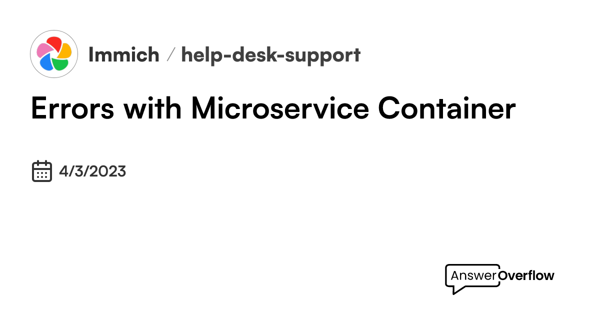 Errors with Microservice Container - Immich