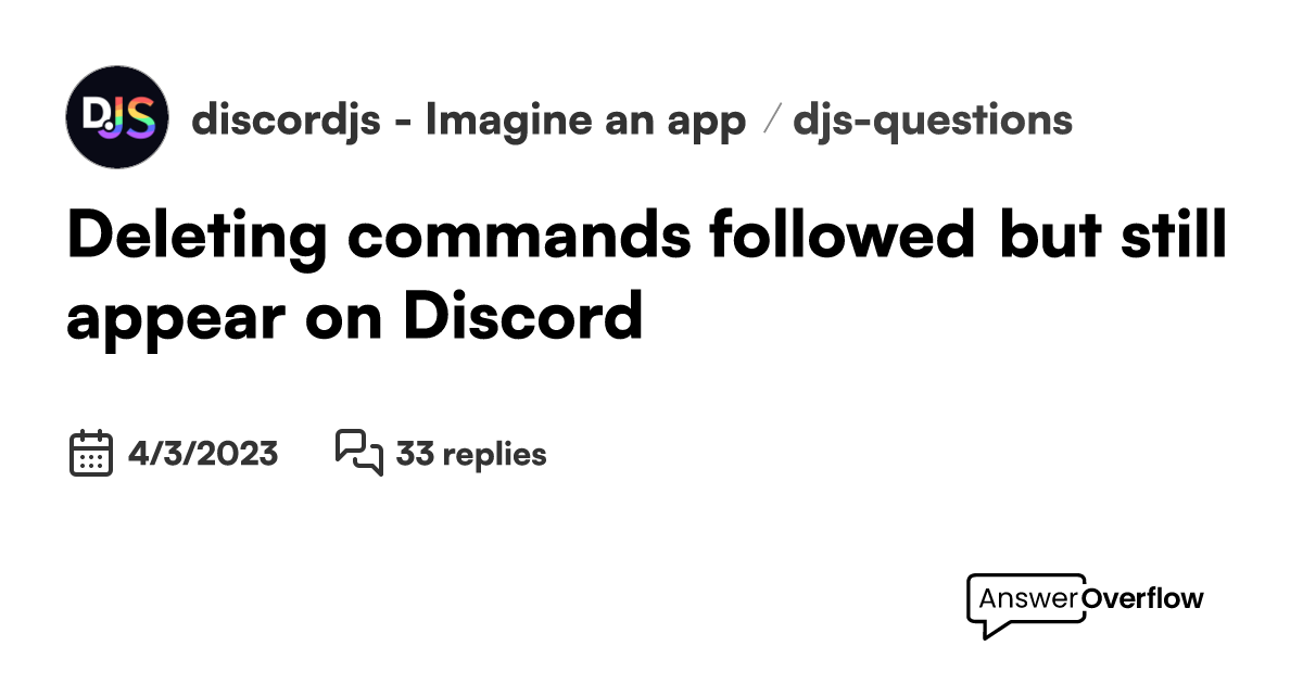 Deleting commands followed but still appear on Discord - discord.js - Imagine an app