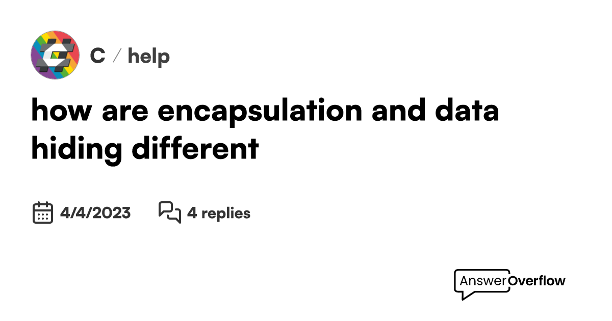 how are encapsulation and data hiding different - C#