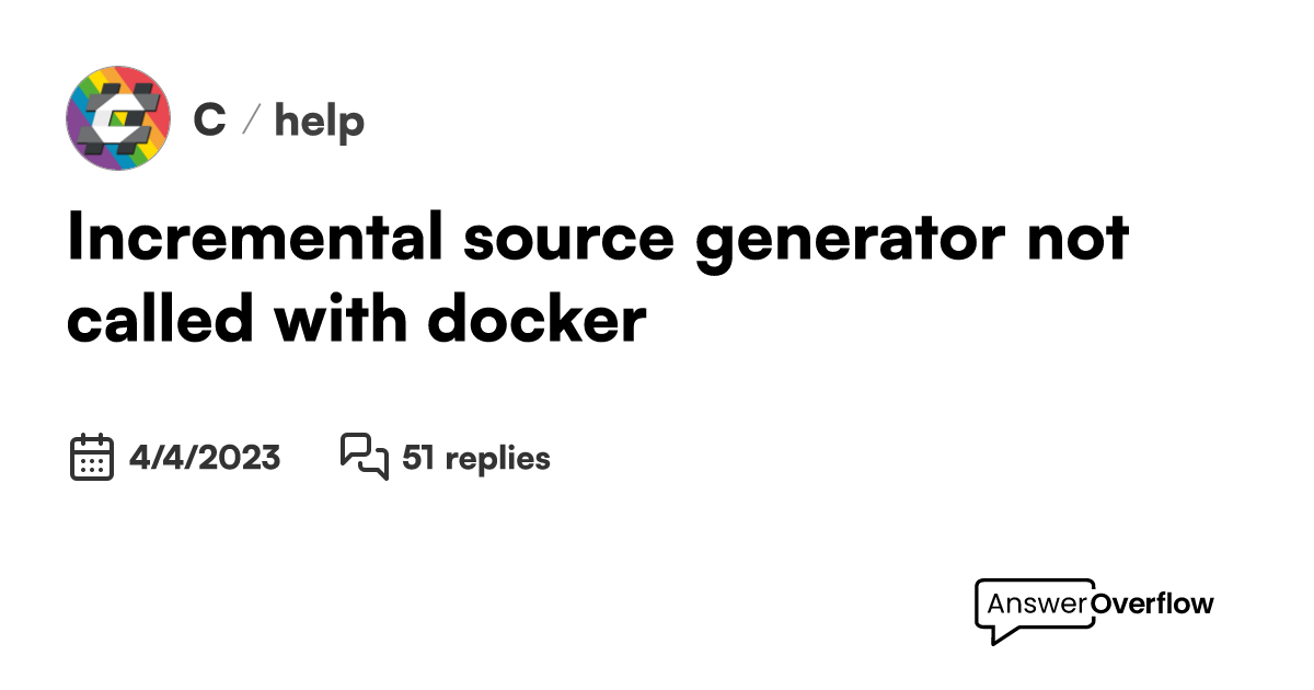 Incremental source generator not called with docker - C#