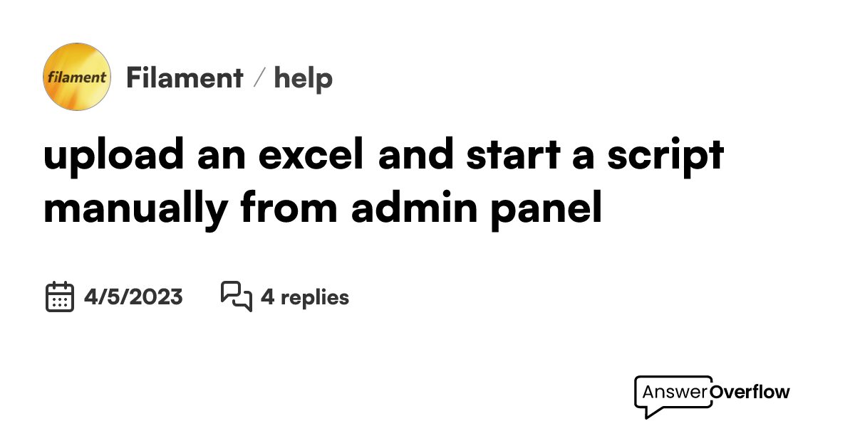 upload an excel and start a script manually from admin panel - Filament