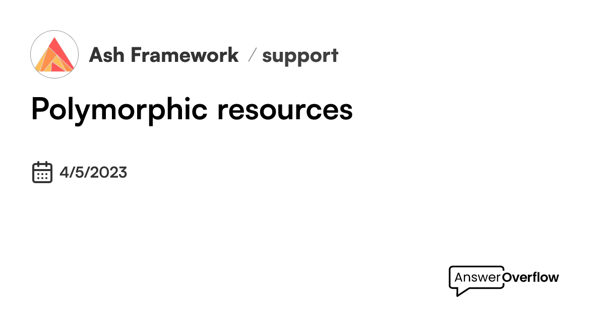 Polymorphic resources - Ash Elixir