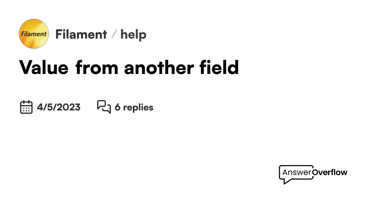Value from another field - Filament