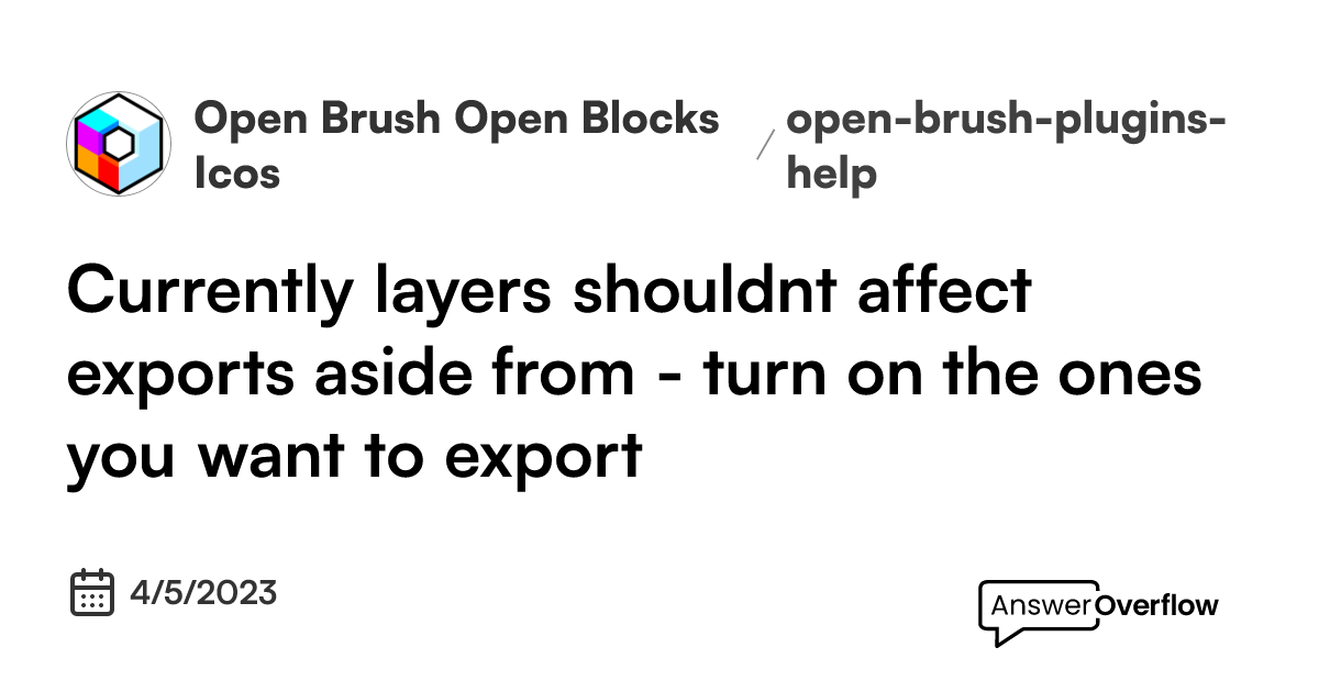 Currently layers shouldn't affect exports (aside from - turn on the ones you want to export ...