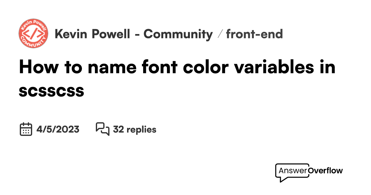 How to name font color variables in scss/css - Kevin Powell - Community
