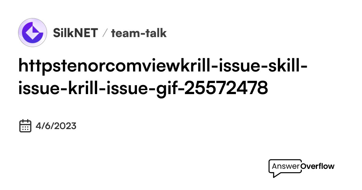 https://tenor.com/view/krill-issue-skill-issue-krill-issue-gif-25572478 - Silk.NET