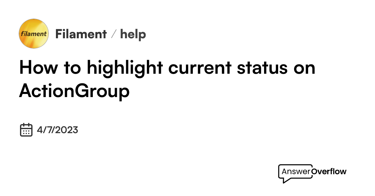 How to highlight current status on ActionGroup? - Filament