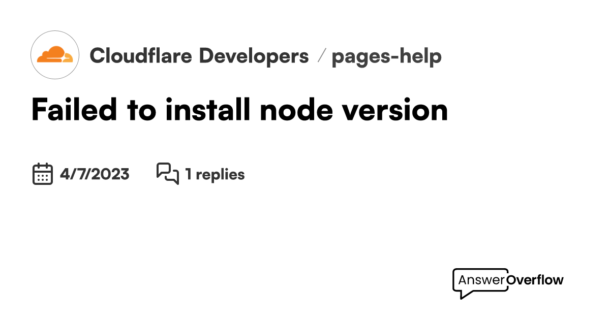 Failed to install node version - Cloudflare Developers