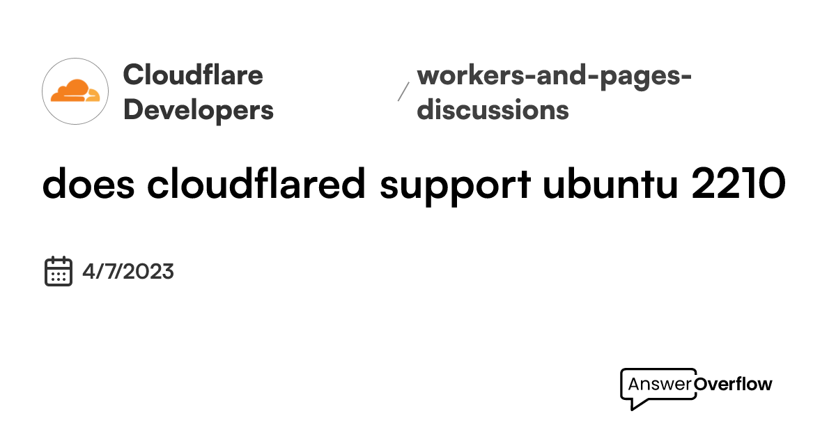 does cloudflared support ubuntu 22.10 - Cloudflare Developers