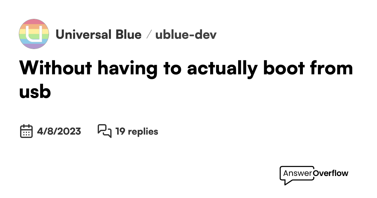 Without having to actually boot from usb - Universal Blue