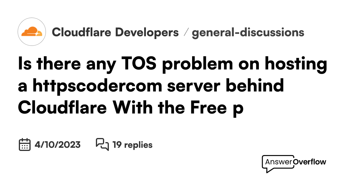 Is there any TOS problem on hosting a https://coder.com server behind Cloudflare ? (With the ...