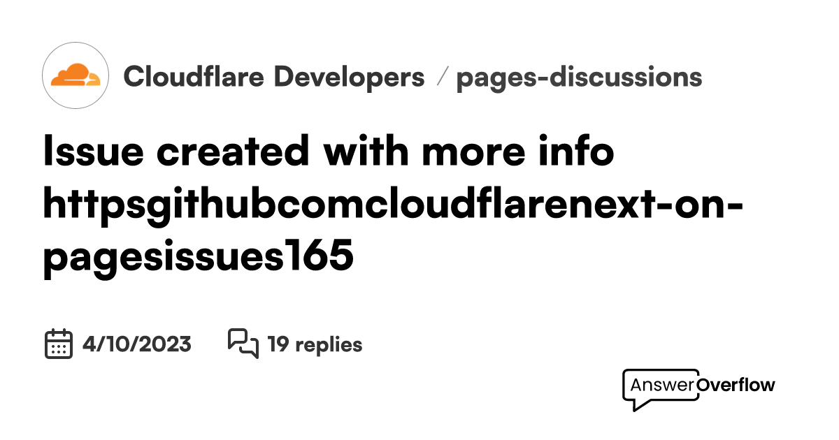 Issue created with more info - Cloudflare Developers