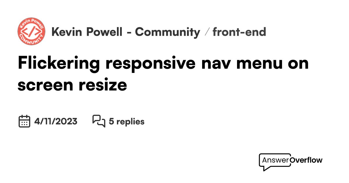 Flickering responsive nav menu on screen resize - Kevin Powell - Community