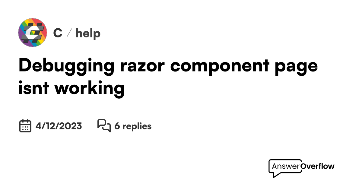 Debugging razor component page isn`t working - C#