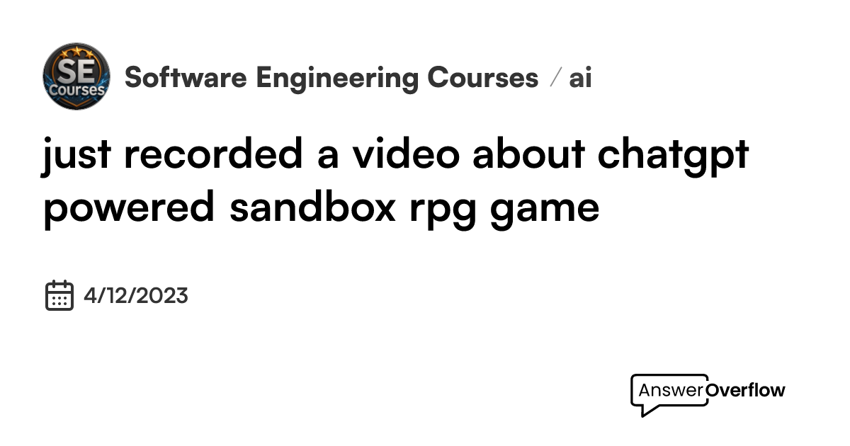 just recorded a video about chatgpt powered sandbox rpg game - Software ...