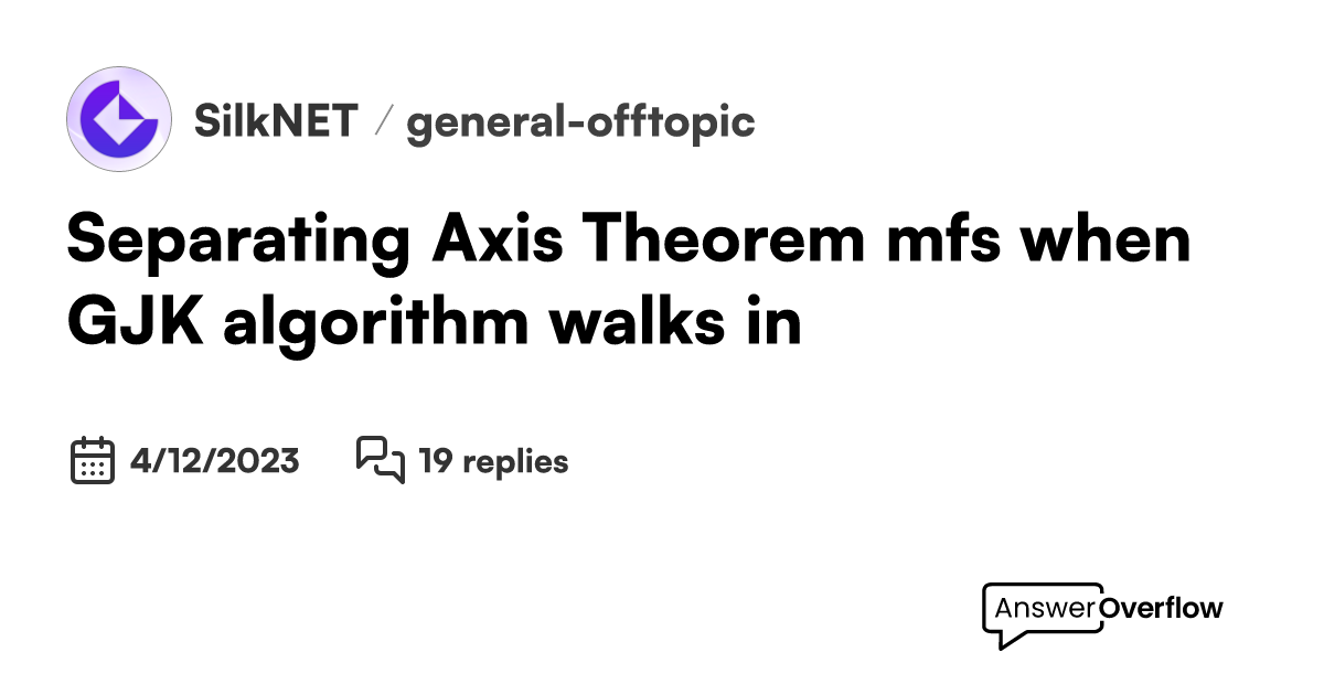 Separating Axis Theorem mfs when GJK algorithm walks in - Silk.NET