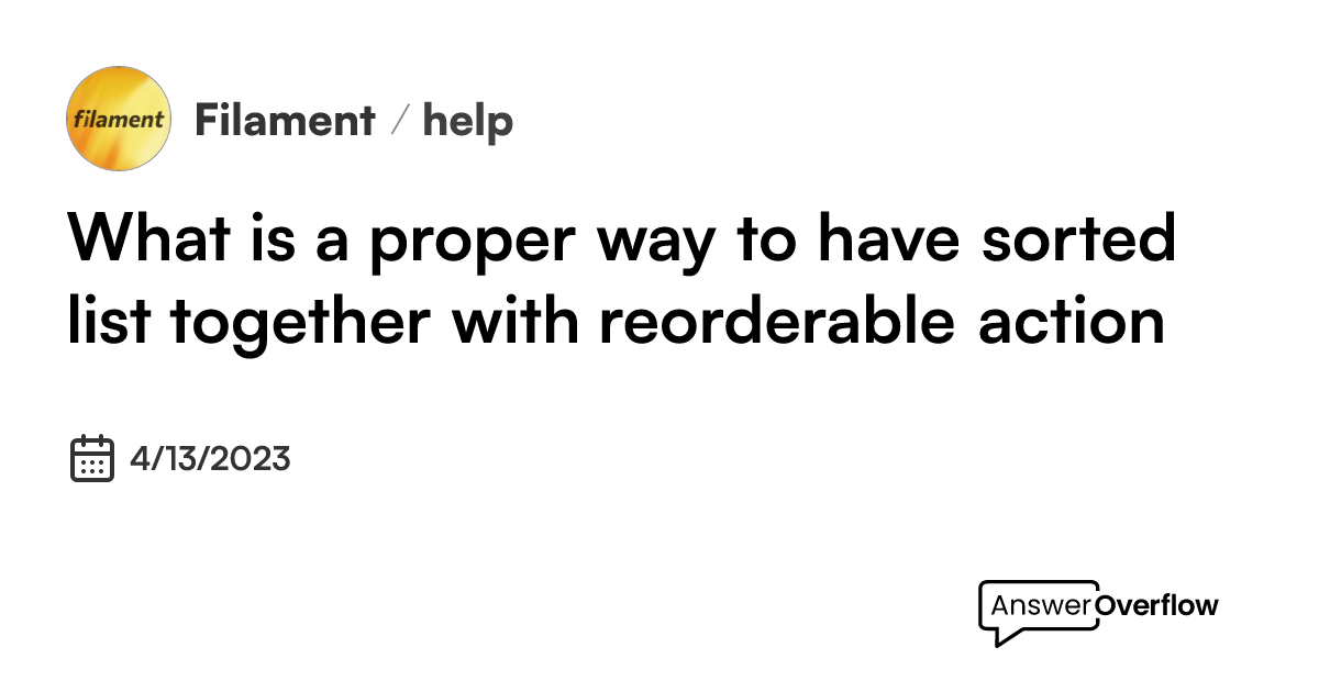 What is a proper way to have sorted list together with reorderable ...