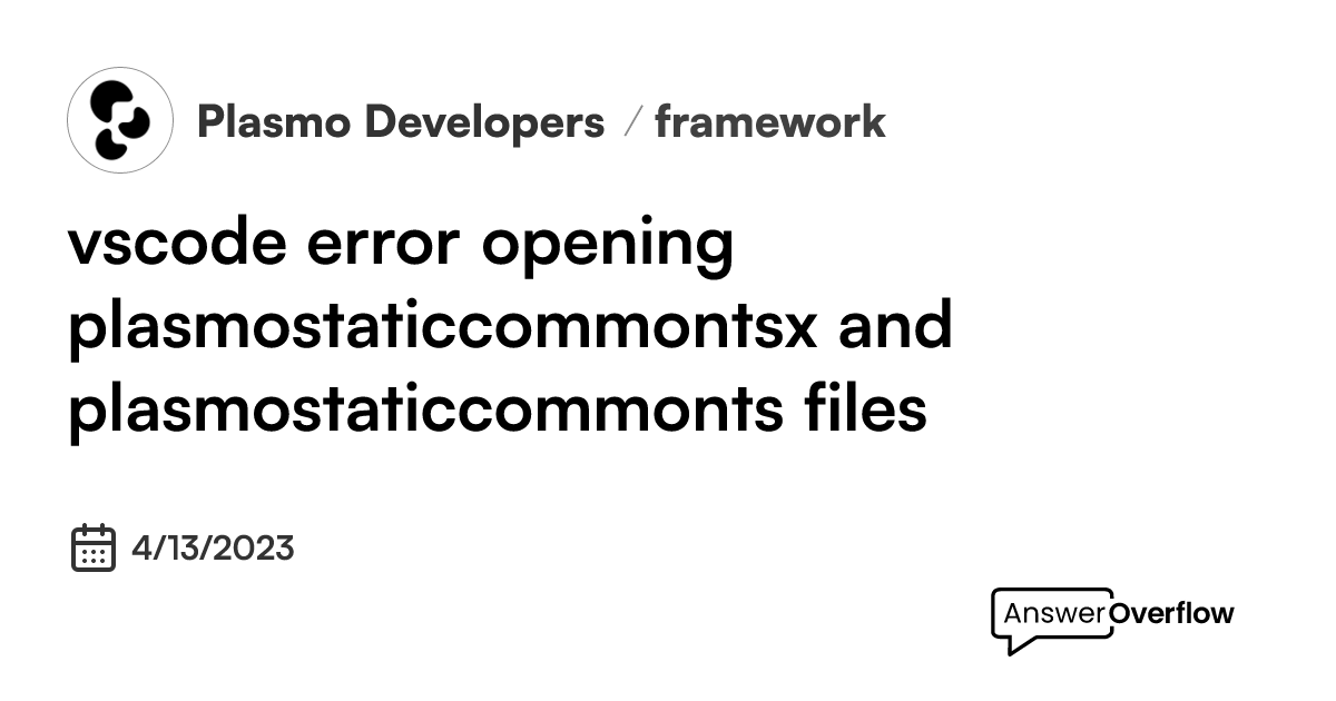 vscode error opening .plasmo/static/common/*.tsx and .plasmo/static/common/*.ts files - 🧩 Plasmo ...