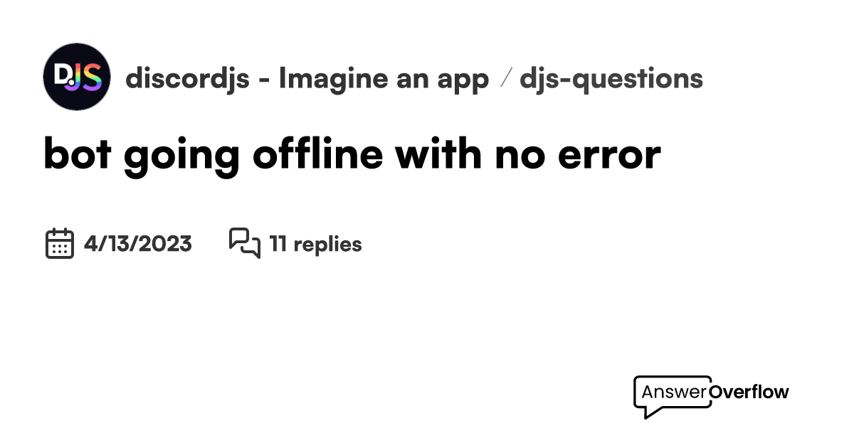 bot going offline with no error - discord.js - Imagine an app