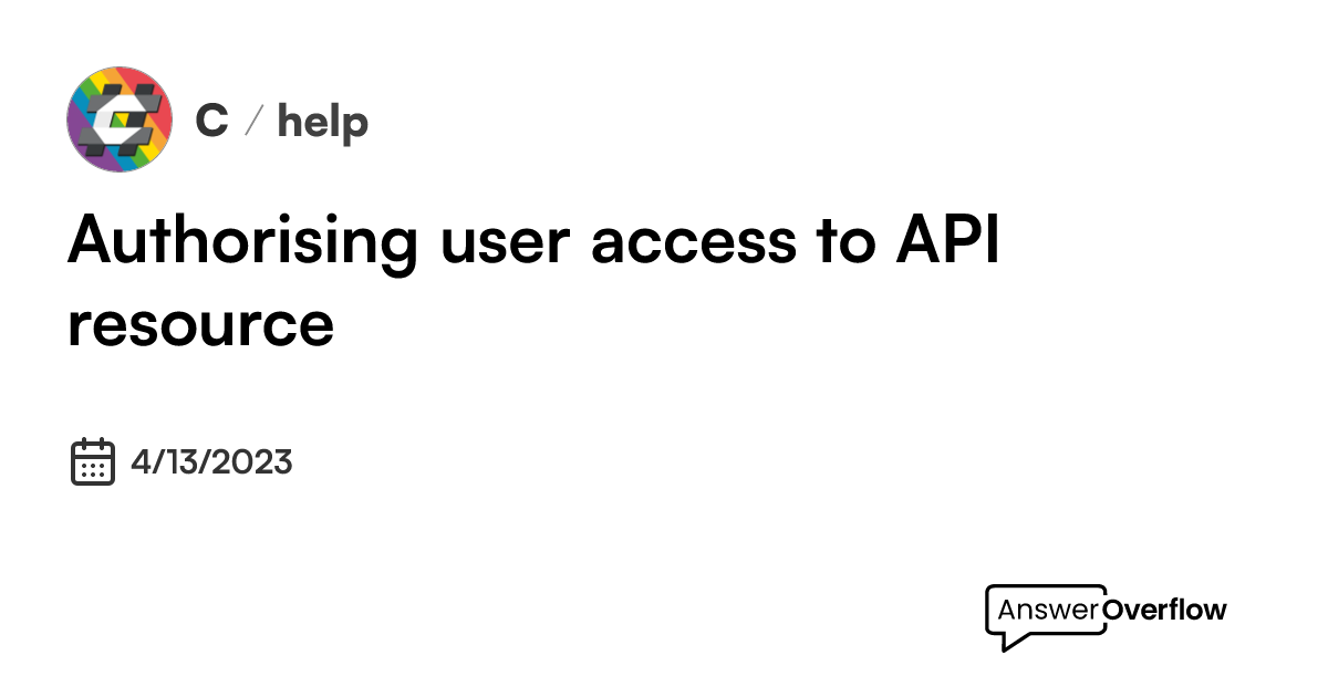 Authorising user access to API resource - C#