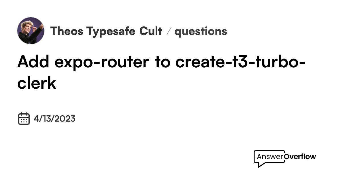 Add expo-router to create-t3-turbo-clerk - Theo's Typesafe Cult