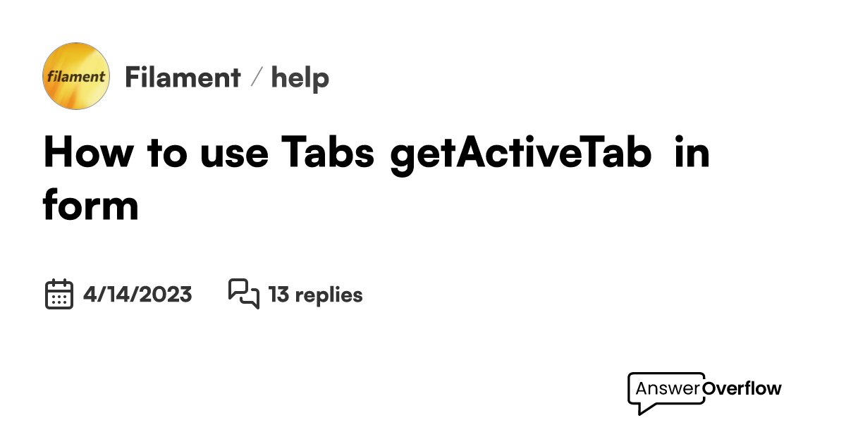How to use Tabs getActiveTab() in form - Filament
