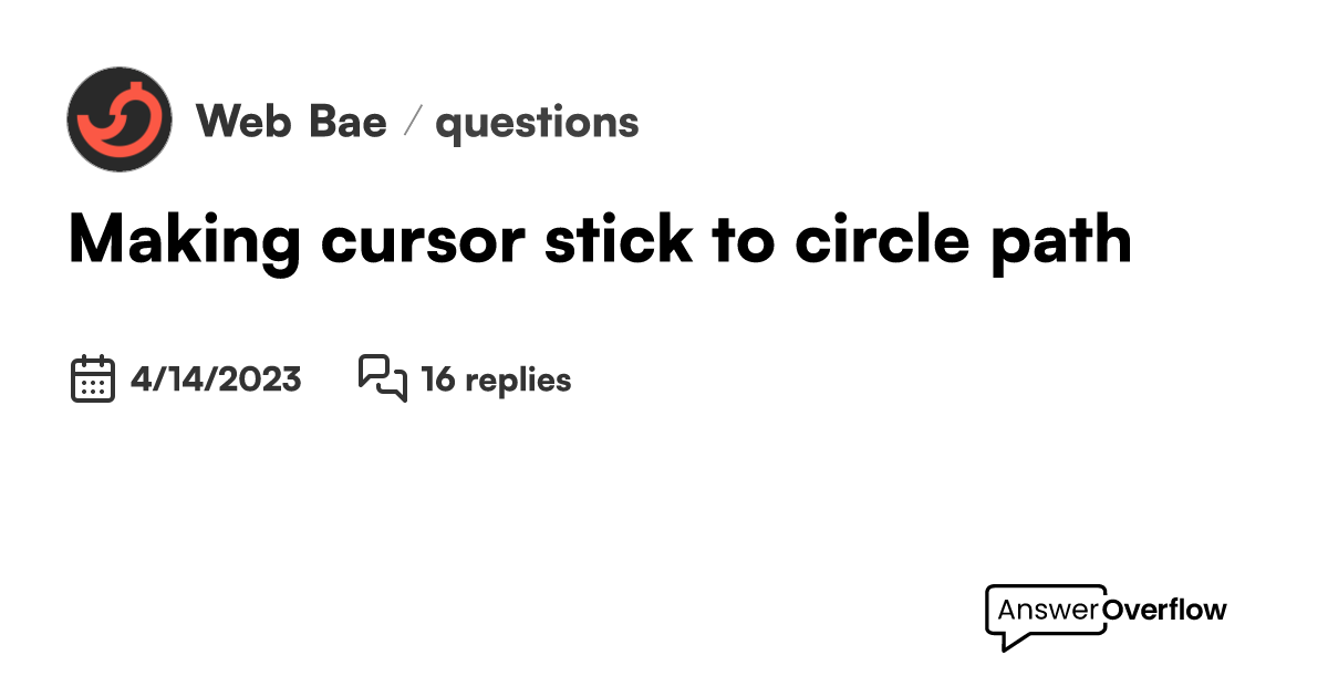Making cursor stick to circle path - Web Bae