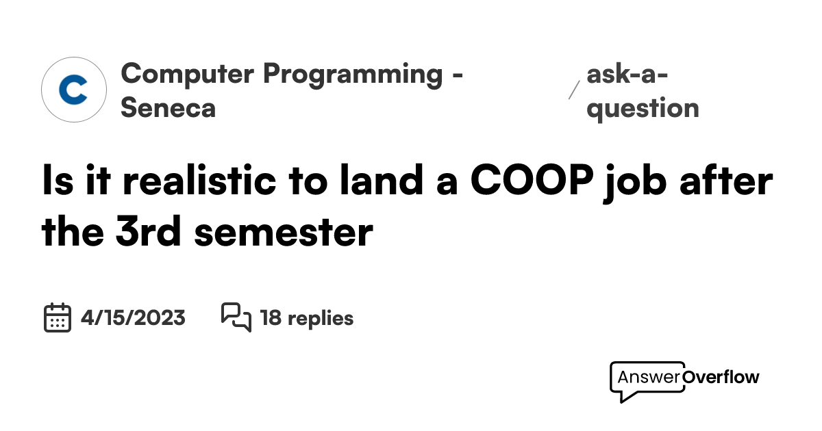 Is it realistic to land a COOP job after the 3rd semester? - Computer ...