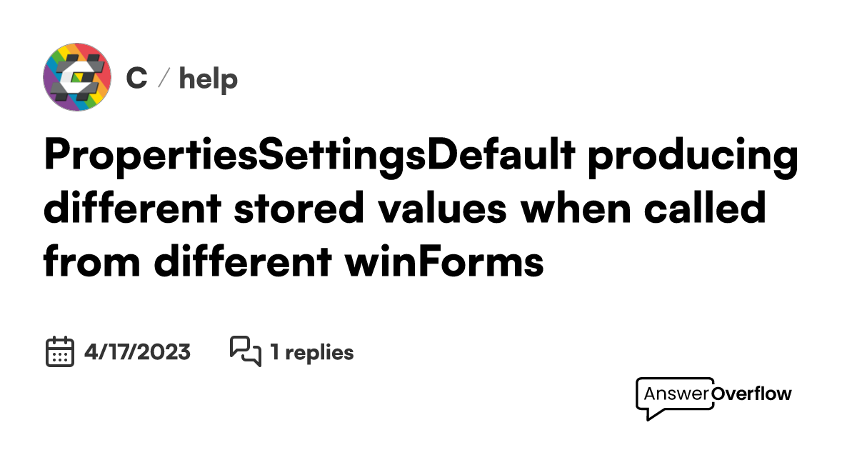Propertiessettingsdefault Producing Different Stored Values When