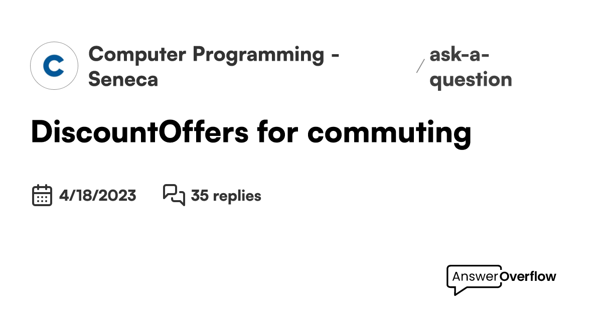 Discount/Offers for commuting? - Computer Programming - Seneca Polytechnic College