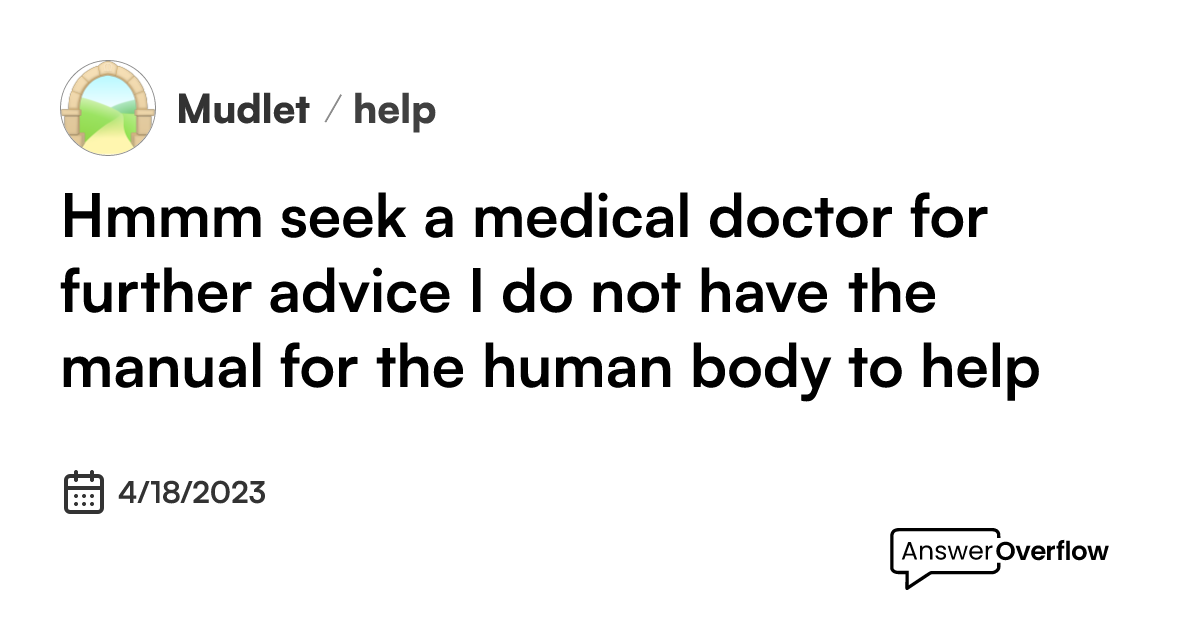 Hmmm, seek a medical doctor for further advice, I do not have the ...
