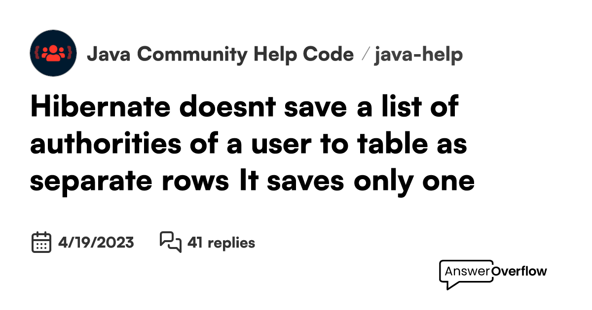 Hibernate doesn't save a list of authorities of a user to table as separate rows. It saves only ...