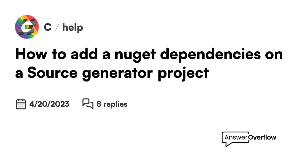 How to add a nuget dependencies on a Source generator project? - C#