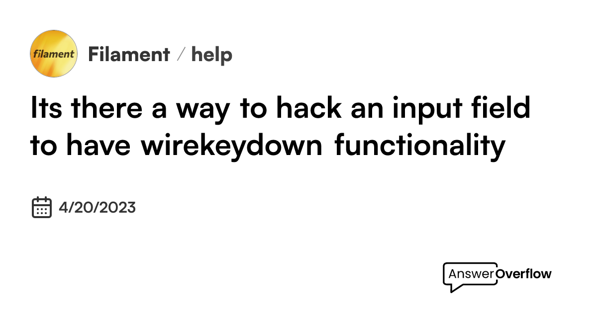 Its there a way to hack an input field to have wire:keydown ...